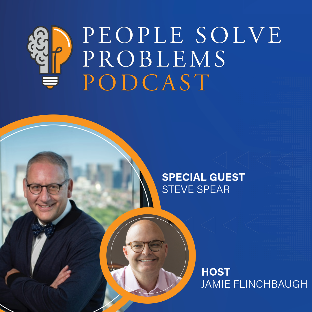 Steve Spear on Collaborative Problem-Solving Part 1 | See to Solve
